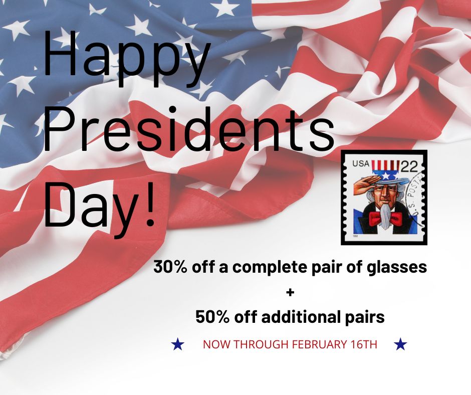 Happy Presidents Day! - Solinsky EyeCare
